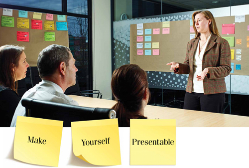 Make yourself presentable